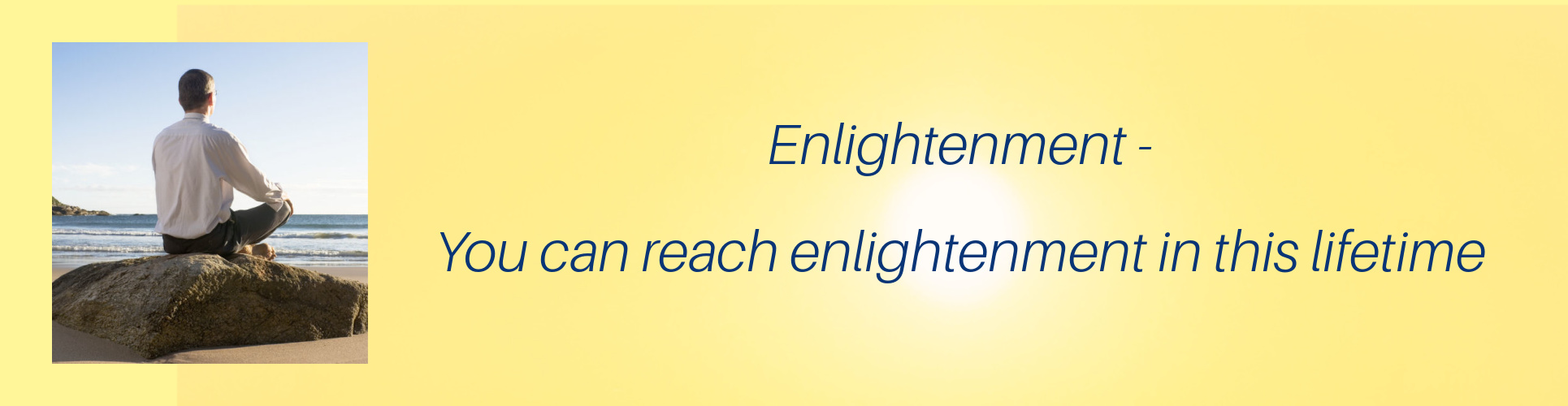 Enlightenment - you can reach enlightenment in this lifetime - Mildred Ryan