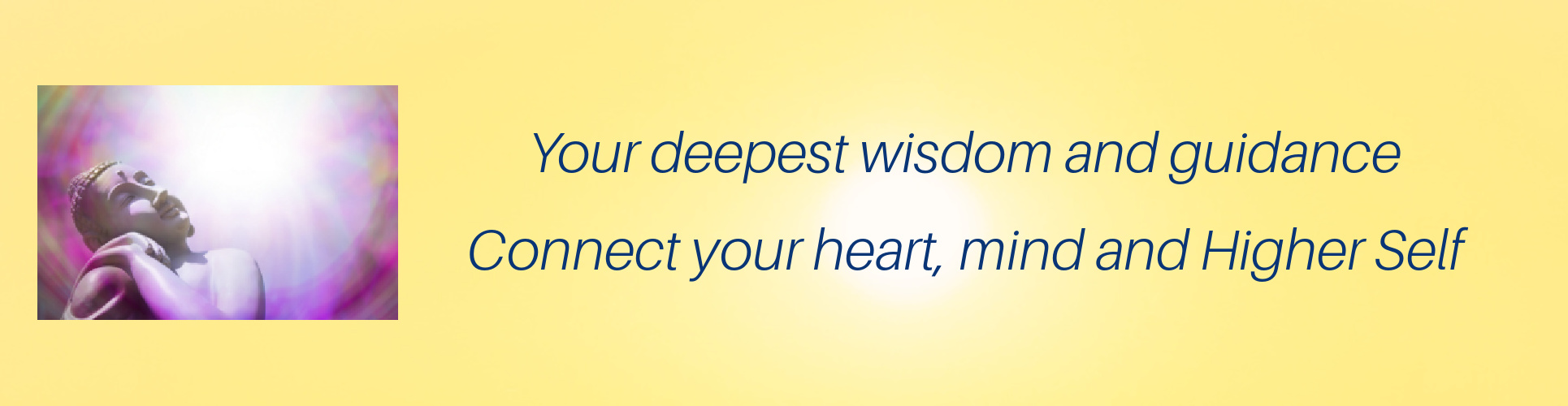 Your deepest wisdom and guidance - Mildred Ryan